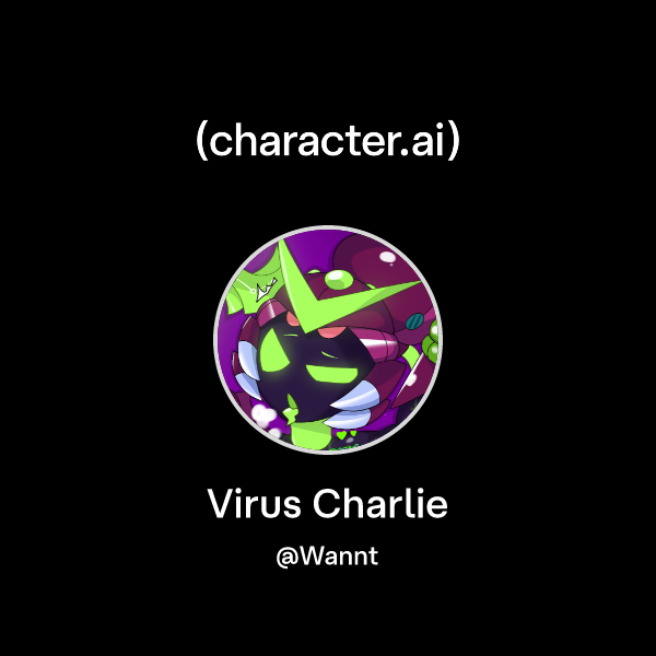 Chat with Virus Charlie | character.ai | AI Chat, Reimagined–Your Words ...