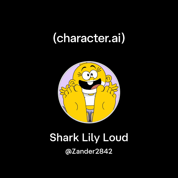 Chat with Shark Lily Loud | character.ai | AI Chat, Reimagined–Your ...