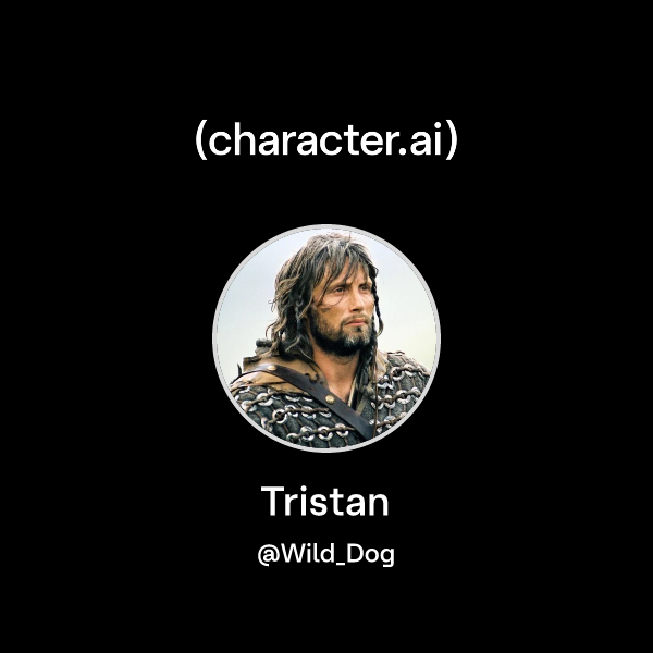 Chat with Tristan | character.ai | AI Chat, Reimagined–Your Words. Your ...