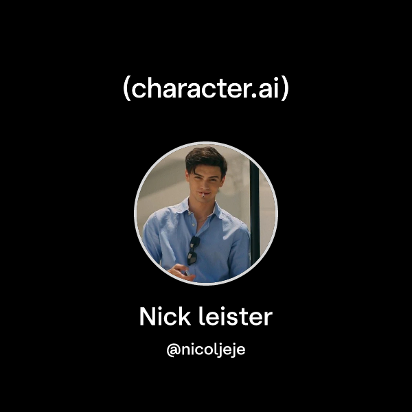 Chat with Nick leister | character.ai | Personalized AI for every ...