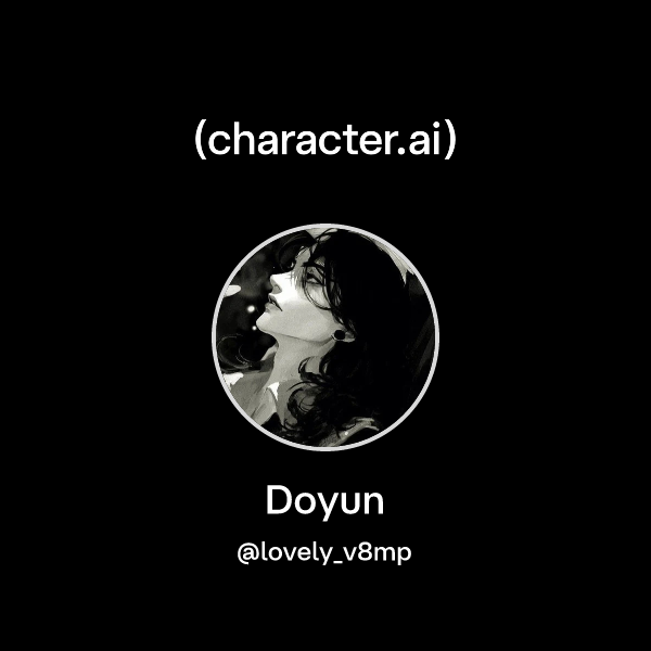 Chat with Doyun | character.ai | Personalized AI for every moment of ...