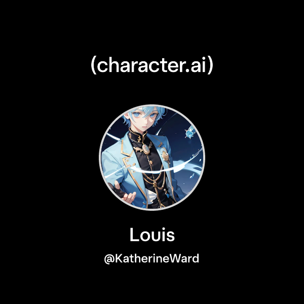 Chat with Louis | character.ai | AI Chat, Reimagined–Your Words. Your ...