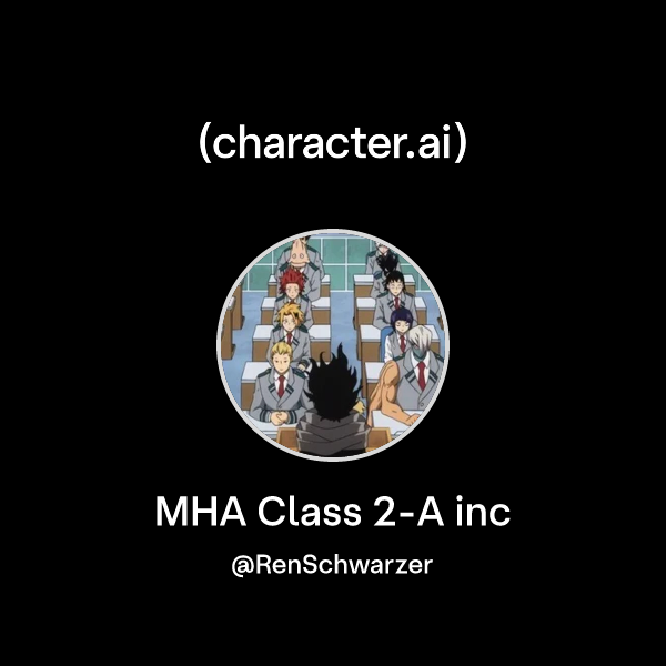 Chat with MHA Class 2-A inc | character.ai | AI Chat, Reimagined–Your ...