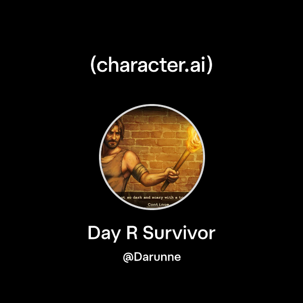 Chat with Day R Survivor | character.ai | Personalized AI for every moment of your day