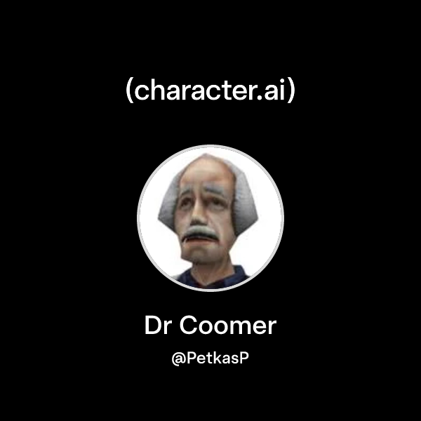 Chat with Dr Coomer | character.ai | AI Chat, Reimagined–Your Words ...