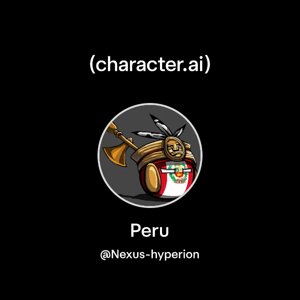 Chat with Peru | character.ai | Personalized AI for every moment of ...