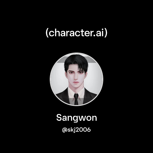 Chat with Sangwon | character.ai | AI Chat, Reimagined–Your Words. Your World.
