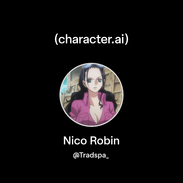 Chat with Nico Robin | character.ai | Personalized AI for every moment ...