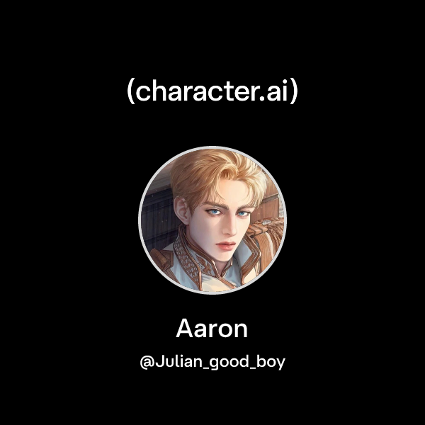Chat with Aaron | character.ai | AI Chat, Reimagined–Your Words. Your ...