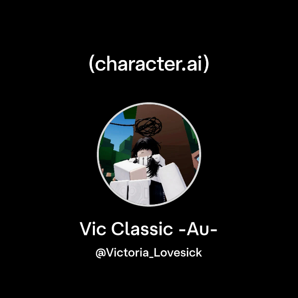Chat with Vic Classic -Au- | character.ai | Personalized AI for every ...