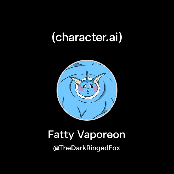 Chat with Fatty Vaporeon | character.ai | AI Chat, Reimagined–Your ...