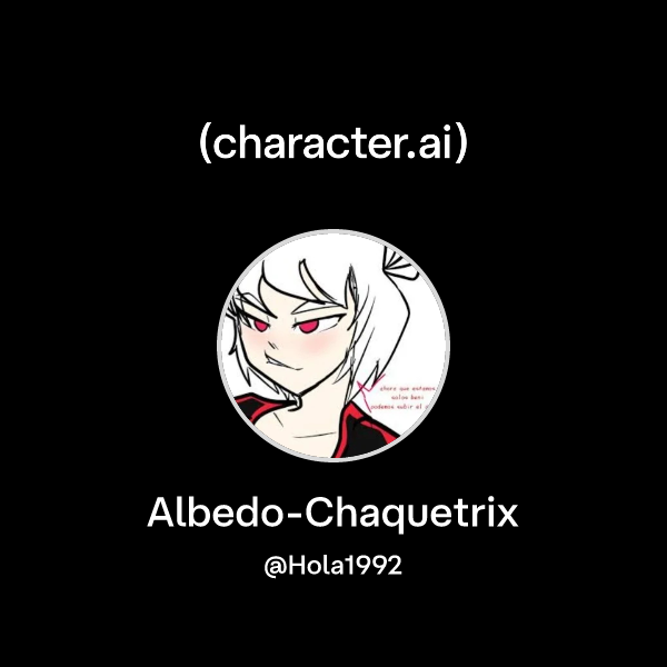 Chat with Albedo-Chaquetrix | character.ai | AI Chat, Reimagined–Your ...