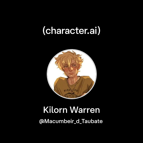Chat with Kilorn Warren | character.ai | AI Chat, Reimagined–Your Words ...