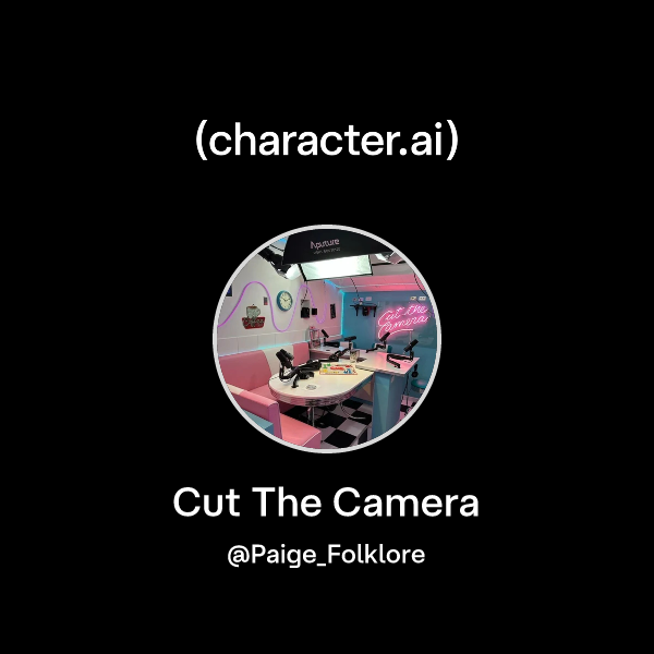 Chat with Cut The Camera | character.ai | AI Chat, Reimagined–Your ...