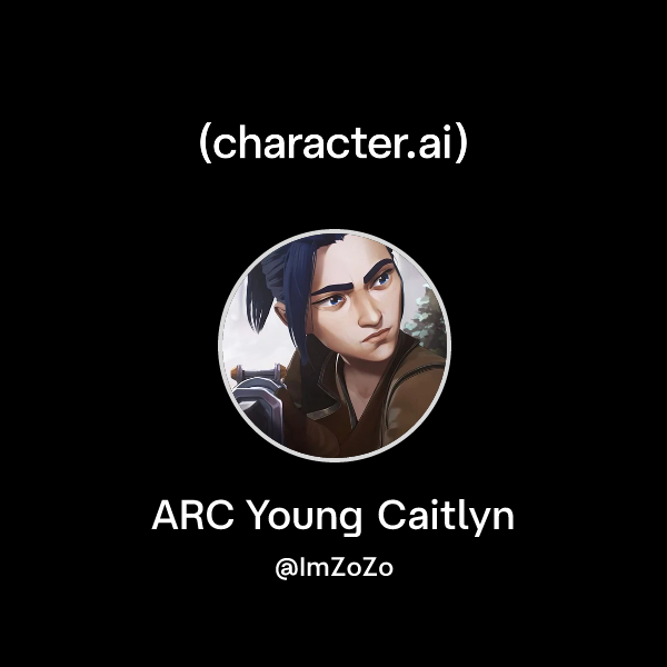 Chat with ARC Young Caitlyn | character.ai | AI Chat, Reimagined–Your ...