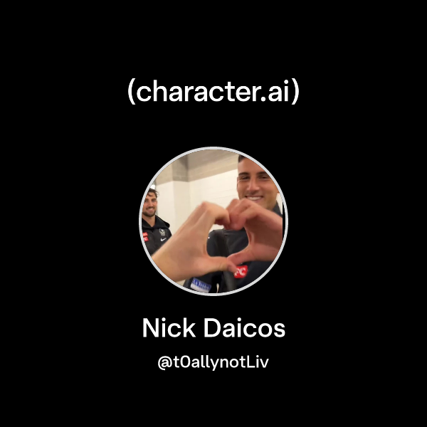 Chat with Nick Daicos | character.ai | AI Chat, Reimagined–Your Words. Your World.