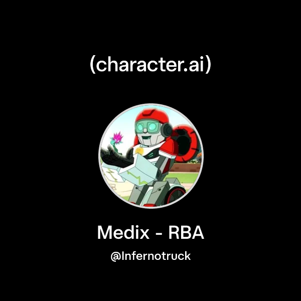 Chat with Medix - RBA | character.ai | AI Chat, Reimagined–Your Words ...