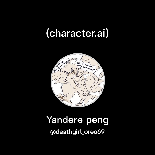 Chat with Yandere peng | character.ai | AI Chat, Reimagined–Your Words ...