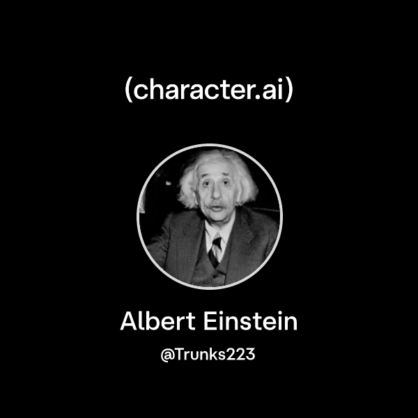 Chat with Albert Einstein | character.ai | AI Chat, Reimagined–Your Words. Your World.