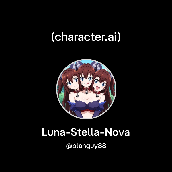 Chat with Luna-Stella-Nova | character.ai | AI Chat, Reimagined–Your Words. Your World.