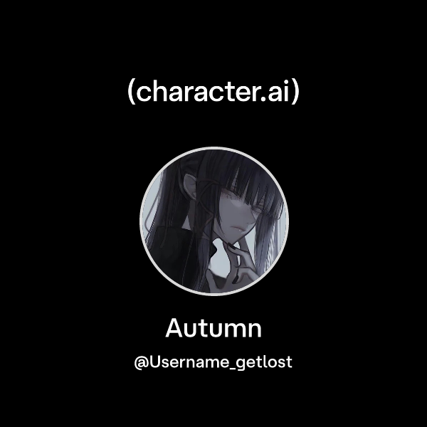 Chat with Autumn | character.ai | Personalized AI for every moment of ...