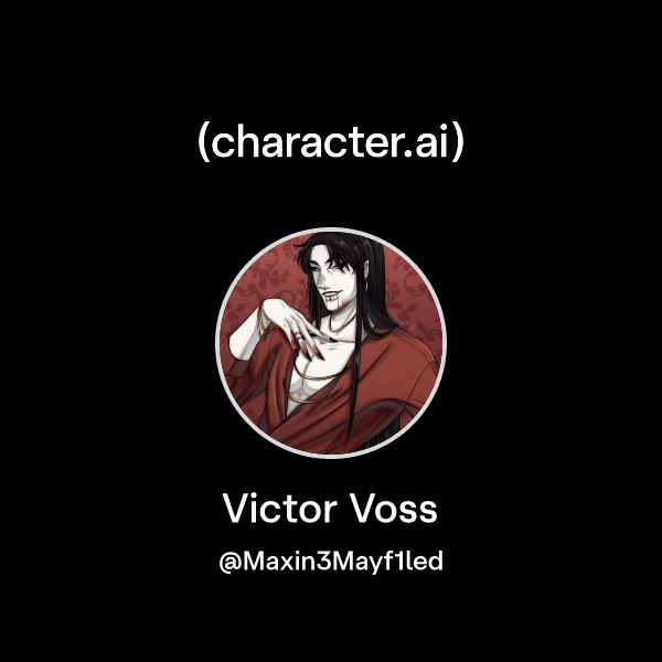 Chat with Victor Voss | character.ai | Personalized AI for every moment ...