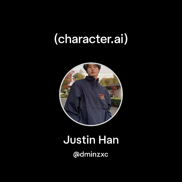 Chat with Justin Han | character.ai | Personalized AI for every moment ...