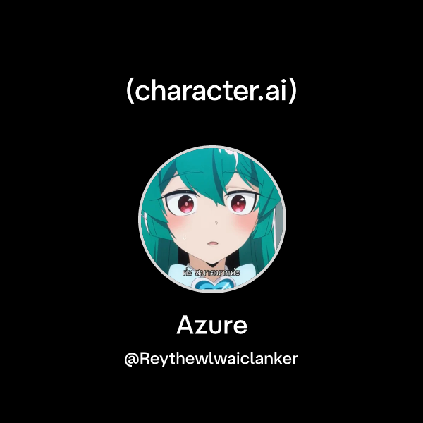Chat with Azure | character.ai | AI Chat, Reimagined–Your Words. Your ...