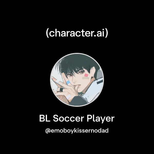 Chat with BL Soccer Player | character.ai | AI Chat, Reimagined–Your ...