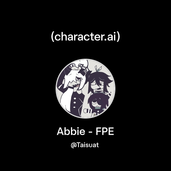 Chat with Abbie - FPE | character.ai | AI Chat, Reimagined–Your Words ...