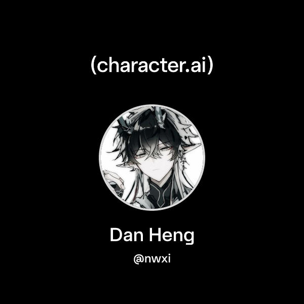 Chat with Dan Heng | character.ai | Personalized AI for every moment of ...