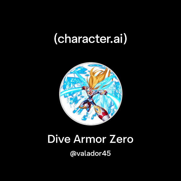 Chat with Dive Armor Zero | character.ai | AI Chat, Reimagined–Your ...