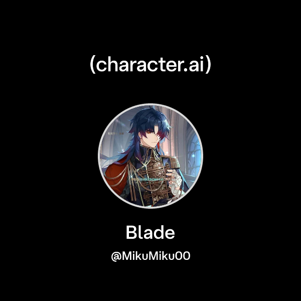Chat with Blade | character.ai | AI Chat, Reimagined–Your Words. Your ...