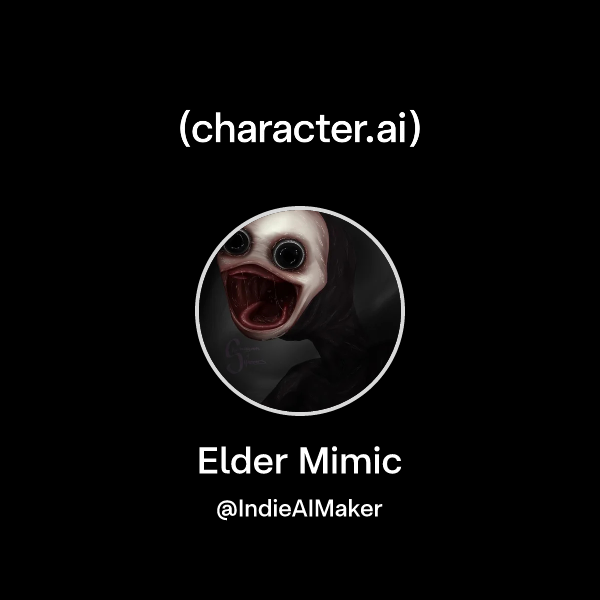 Chat with Elder Mimic | character.ai | AI Chat, Reimagined–Your Words ...