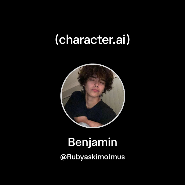 Chat with Benjamin | character.ai | Personalized AI for every moment of ...