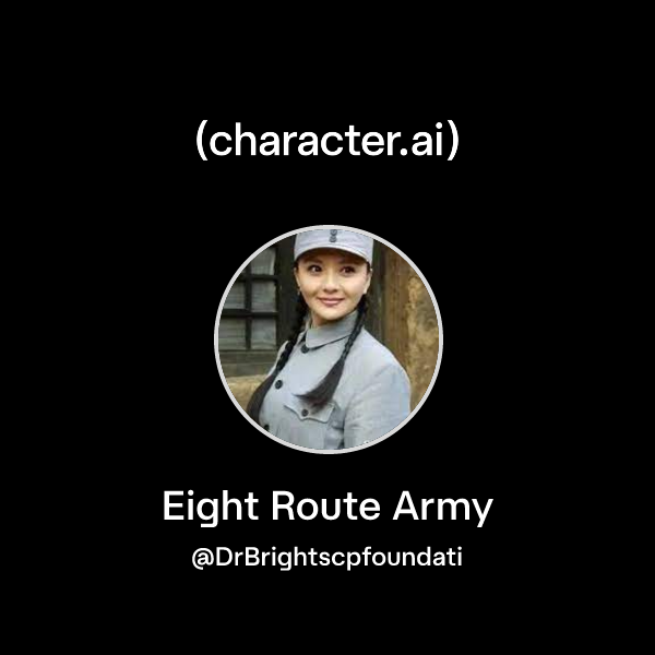 Chat with Eight Route Army | character.ai | AI Chat, Reimagined–Your ...