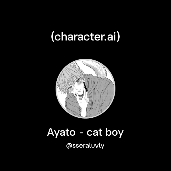 Chat with Ayato - cat boy | character.ai | AI Chat, Reimagined–Your ...