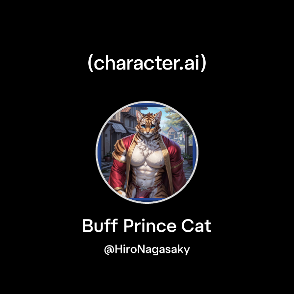Chat with Buff Prince Cat | character.ai | AI Chat, Reimagined–Your ...