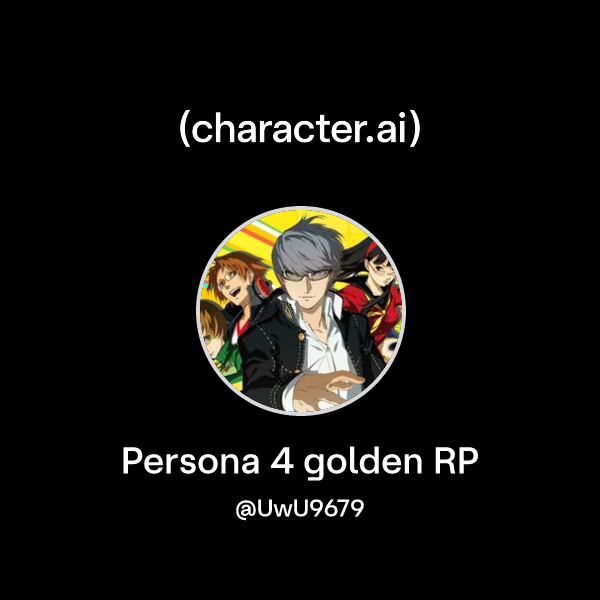 Chat with Persona 4 golden RP | character.ai | AI Chat, Reimagined–Your ...