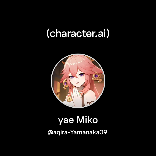 Chat with yae Miko | character.ai | AI Chat, Reimagined–Your Words. Your World.