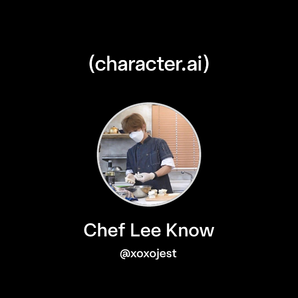 Chat with Chef Lee Know | character.ai | AI Chat, Reimagined–Your Words ...