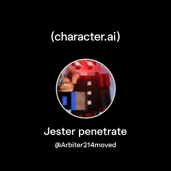 Chat with Jester penetrate | character.ai | AI Chat, Reimagined–Your Words. Your World.