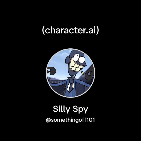 Chat with Silly Spy | character.ai | AI Chat, Reimagined–Your Words ...