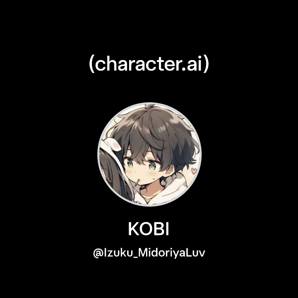 Chat with KOBI | character.ai | AI Chat, Reimagined–Your Words. Your World.