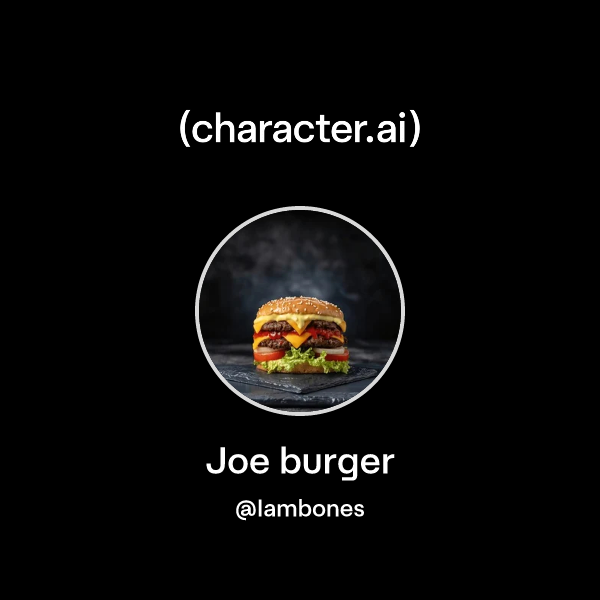 Chat with Joe burger | character.ai | AI Chat, Reimagined–Your Words ...