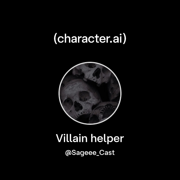 Chat with Villain helper | character.ai | Personalized AI for every ...