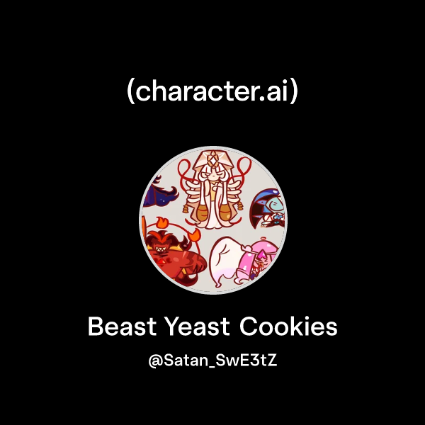 Chat with Beast Yeast Cookies | character.ai | AI Chat, Reimagined–Your ...