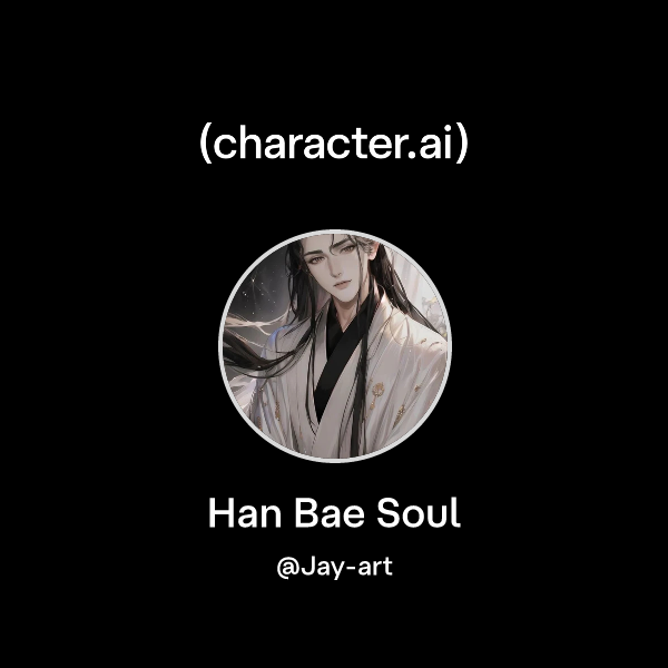 Chat with Han Bae Soul | character.ai | AI Chat, Reimagined–Your Words ...