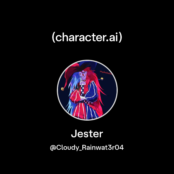 Chat with Jester | character.ai | Personalized AI for every moment of ...