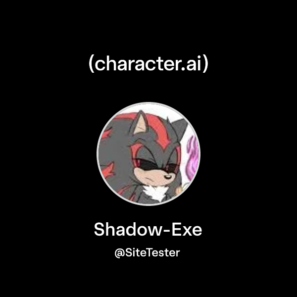 Chat with Shadow-Exe | character.ai | Personalized AI for every moment ...